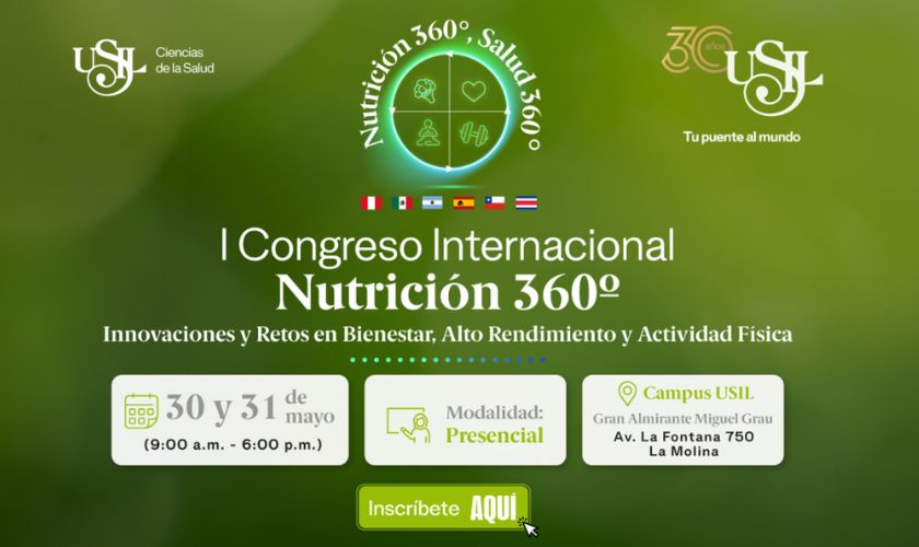 USIL organiza el I Congreso Internacional de Nutrición 360º|Blog USIL